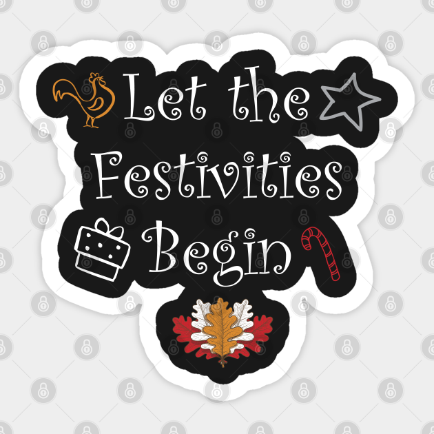 Let the Festivities Begin Holiday Party - Holiday Spirit - Sticker ... Let the Festivities Begin Holiday Party - Holiday Spirit - Sticker ...